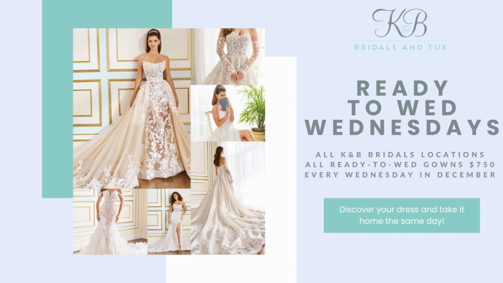 Ready To Wed Wednesdays – Every Wednesday In December | K&B Bridals And ...